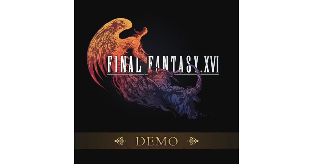 【FF16】無料体験版（DEMO版）が本日(6/12)17時より配信開始！ダウンロード方法・遊べる内容まとめ – 攻略大百科